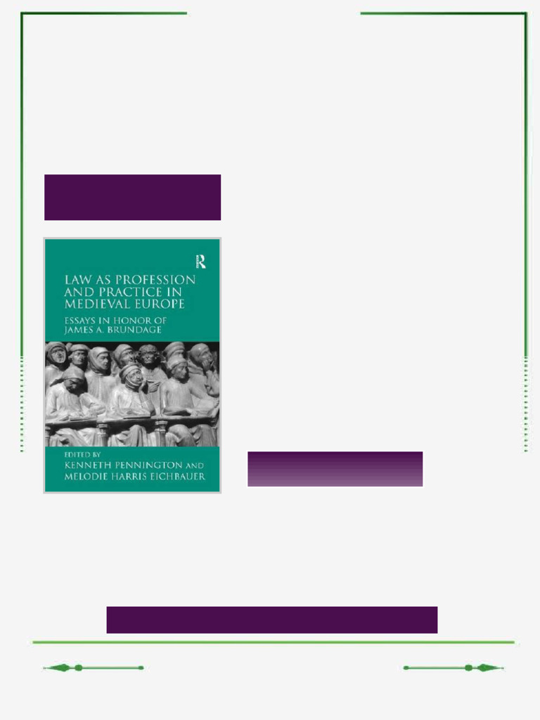 Law as Profession and Practice in Medieval Europe Essays in Honor of James A Brundage 1st ...