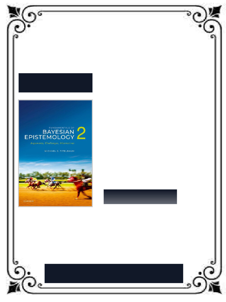 Fundamentals of Bayesian Epistemology 2 : Arguments, Challenges ...