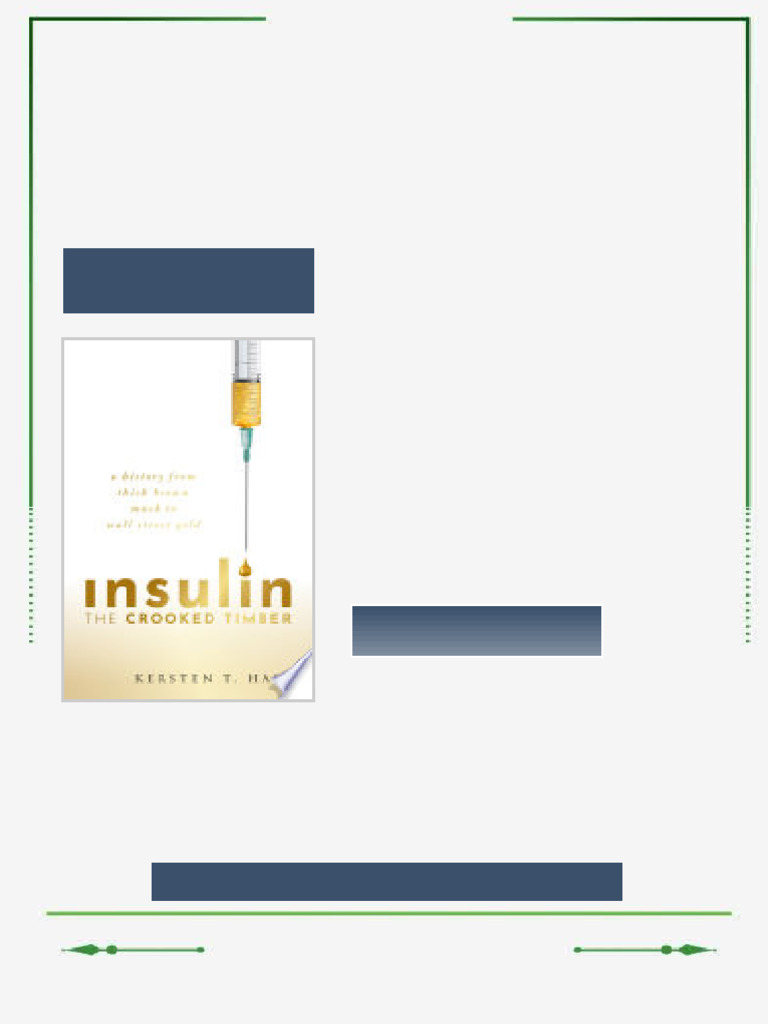 Insulin - The Crooked Timber : A History from Thick Brown Muck to Wall ...