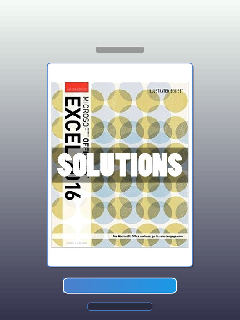Test Bank for Solutions Illustrated Microsoft Office 365 and Excel 2016 ...