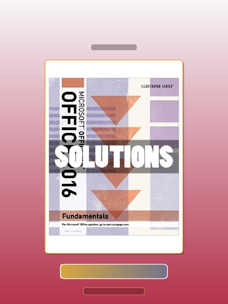 Test Bank for Solutions Illustrated Microsoft Office 365 and Office ...