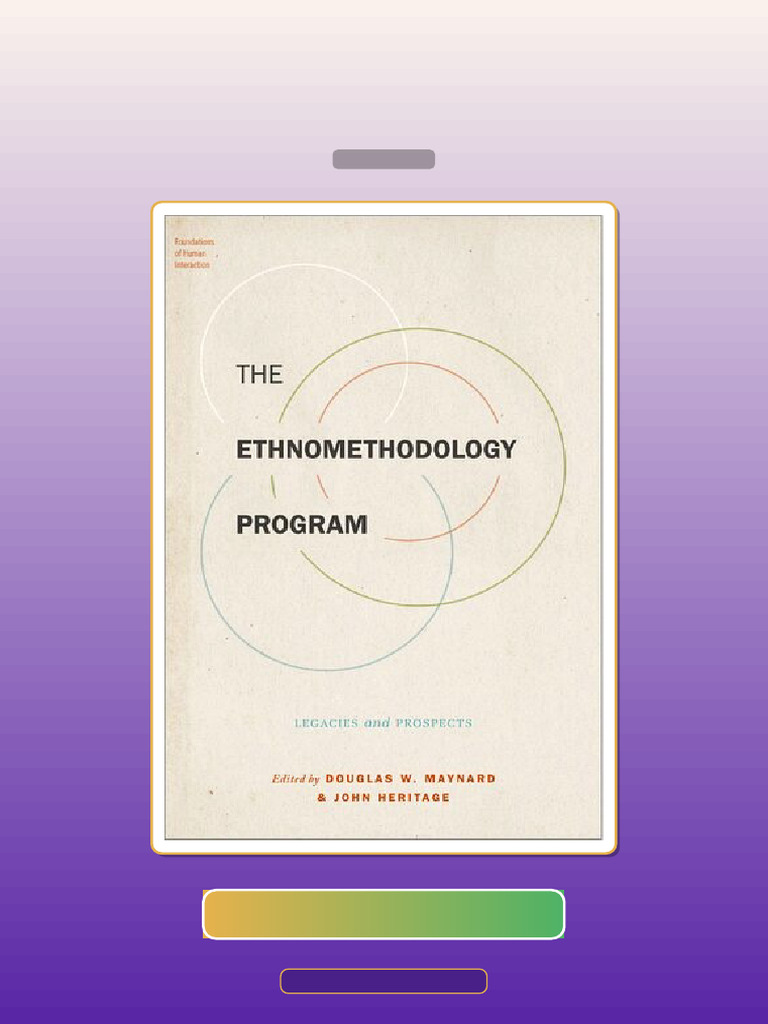 Test Bank for the Ethnomethodology Program Legacies and Prospects ...