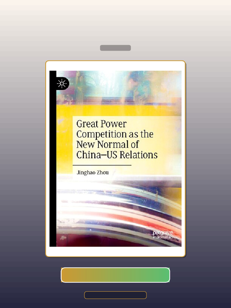 Test Bank for Great Power Competition s the New Normal of Chinas ...