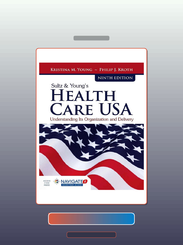 Test Bank for Sultz Youngs Health Care USA 9e | PDF | Multiple Choice ...