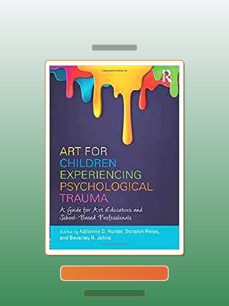 Test Bank for Art for Children Experiencing Psychological Trauma by ...