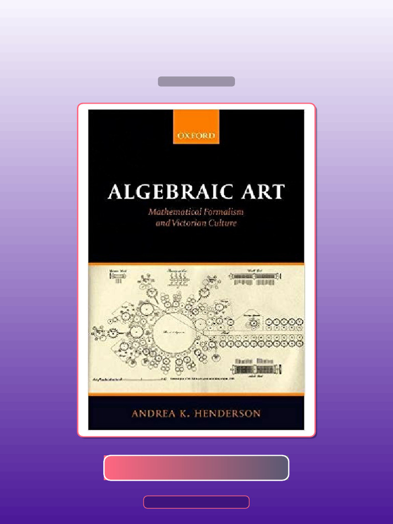 Test Bank for Algebraic Art Mathematical Formalism and Victorian ...
