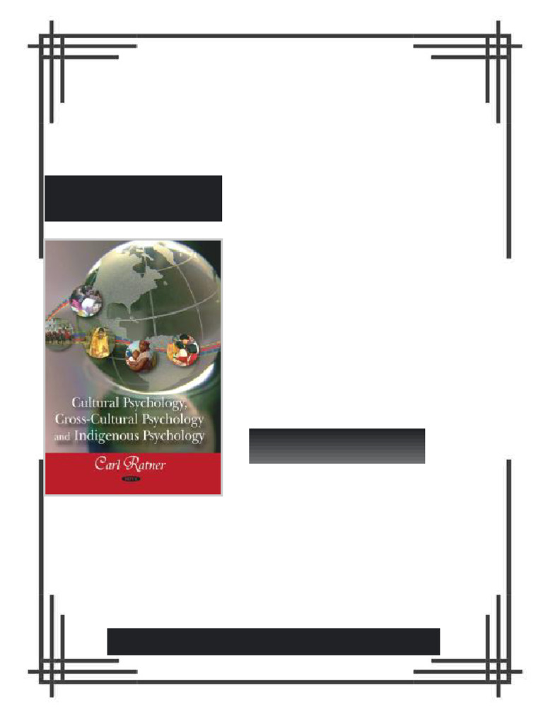 Cultural Psychology Cross cultural Psychology and Indigenous Psychology ...