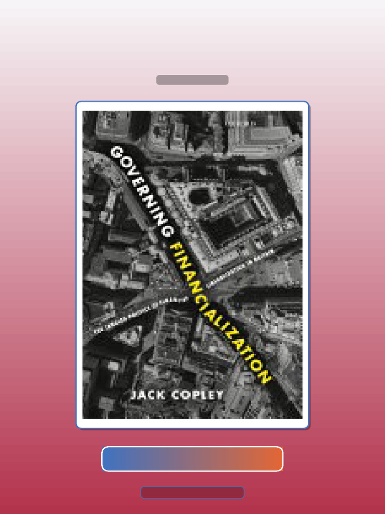 Test Bank for Governing Financialization the Tangled Politics of ...