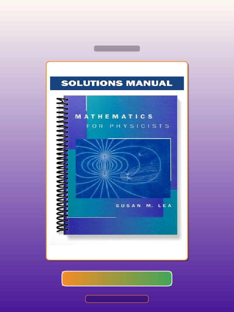 Test Bank for Mathematics for Physicists 1st Edition by Susan Lea | PDF ...
