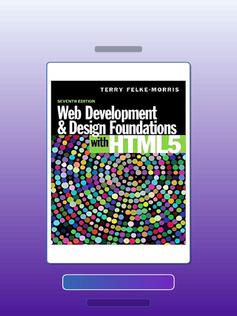 Test Bank for Web Development and Design Foundations With HTML5 7th ...
