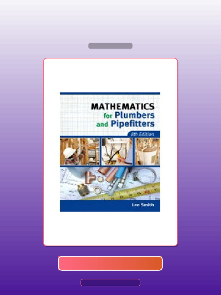 Test Bank for Mathematics for Plumbers and Pipefitters 8th Edition ...