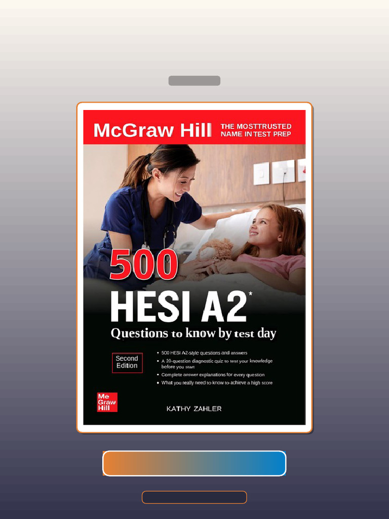 Test Bank for McGraw Hill 500 HESI A2 Questios to Know by Test Day 2nd ...