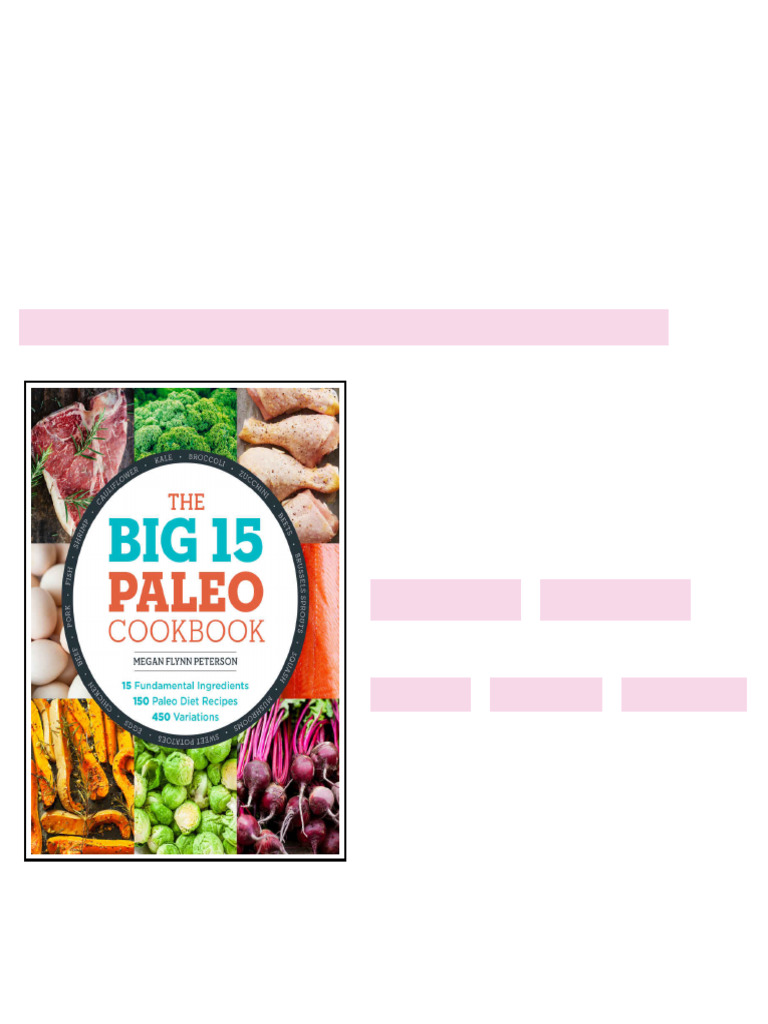 The Big 15 Paleo Cookbook 15 Fundamental Ingredients 150 Paleo Diet ...