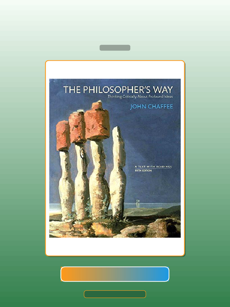 Test Bank for the Philosophers Way Thinking Critically About Profound ...