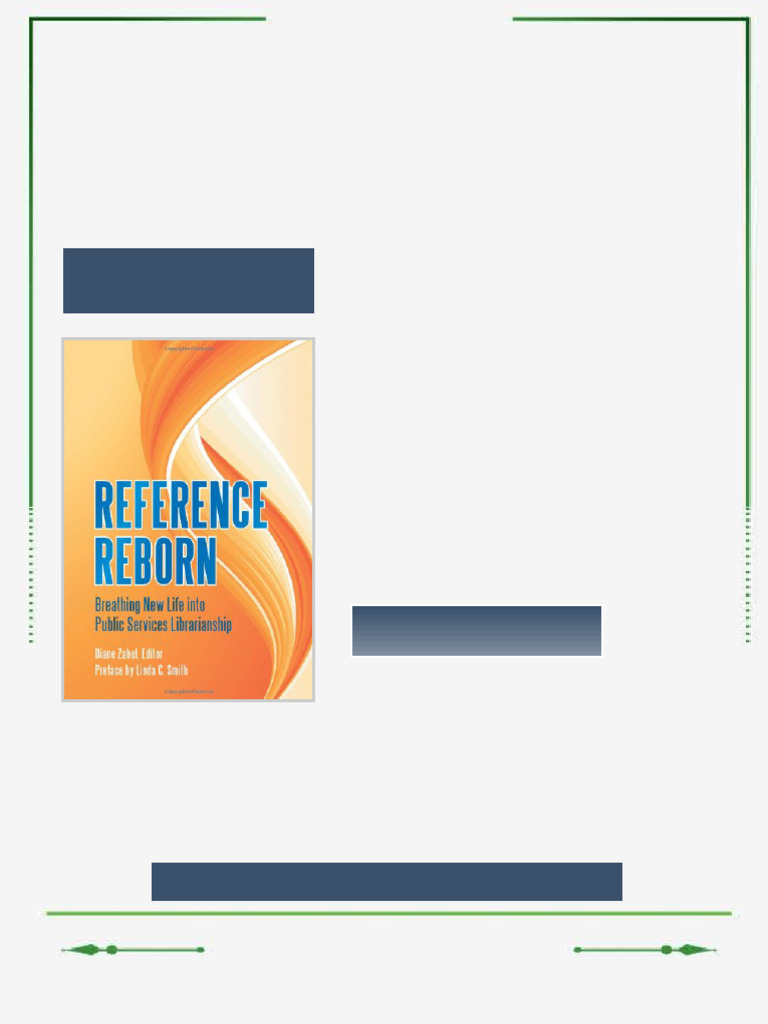 Reference Reborn Breathing New Life into Public Services Librarianship ...