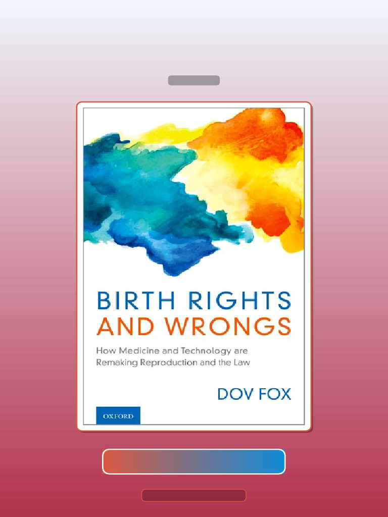 Test Bank for Birth Rights and Wrongs How Medicine and Technology Are ...