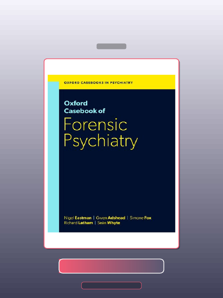 Test Bank for Oxford Casebook of Forensic Psychiatry 1st Edition | PDF ...