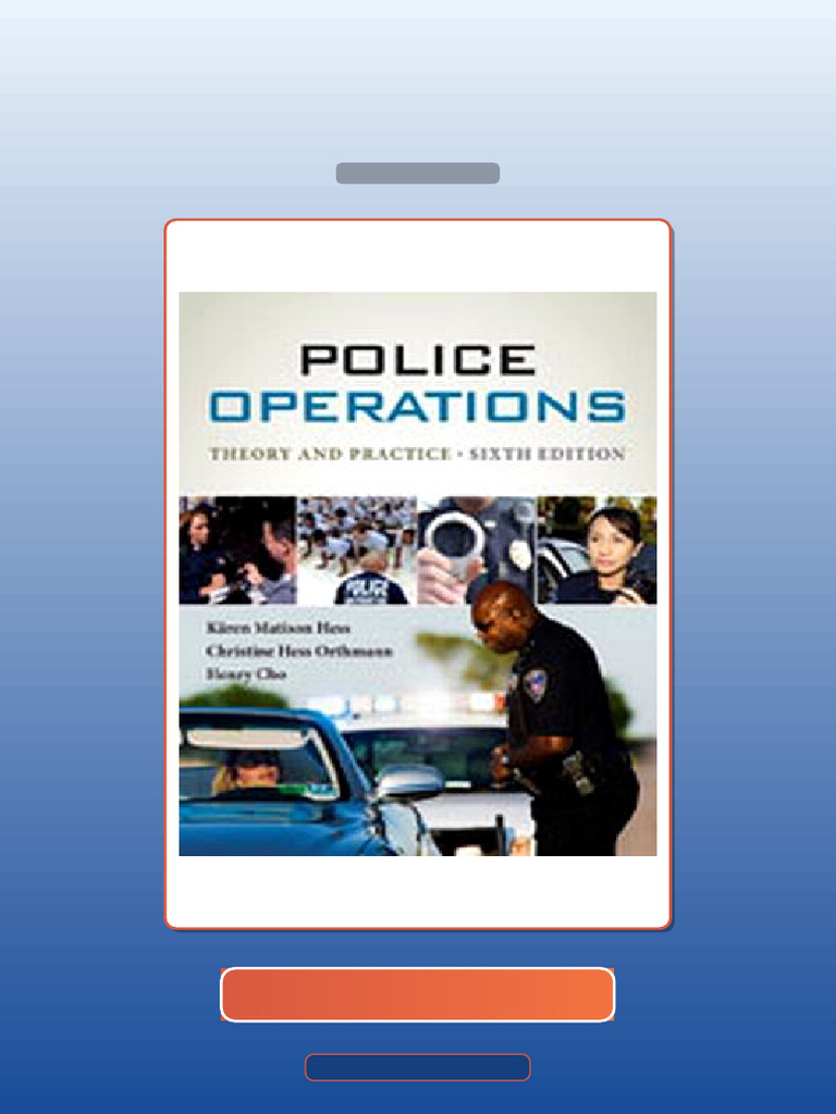Test Bank for Police Operations Theory and Practice 6E Hess | PDF ...