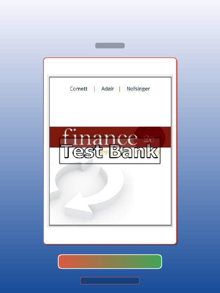 Test Bank for Finance Applications and Theory 2nd Edition Cornett | PDF