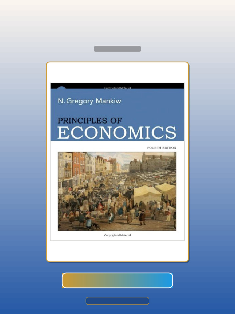 Test Bank for Principles of Economics 4th Edition Gregory Mankiw | PDF ...