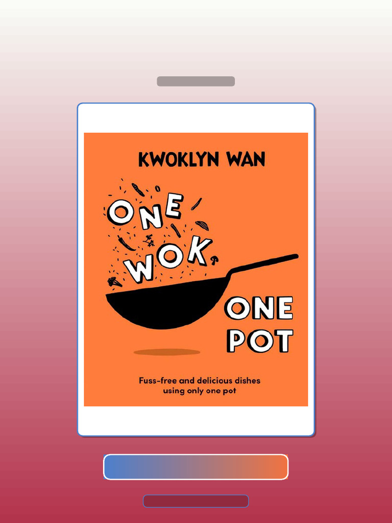 Test Bank for One Wok One Pot Kwoklyn Wan | PDF