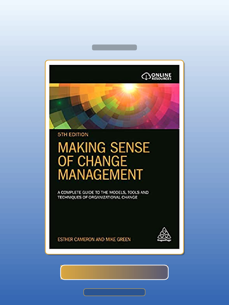 Test Bank for Making Sense of Change Management 5th Edition by Esther ...