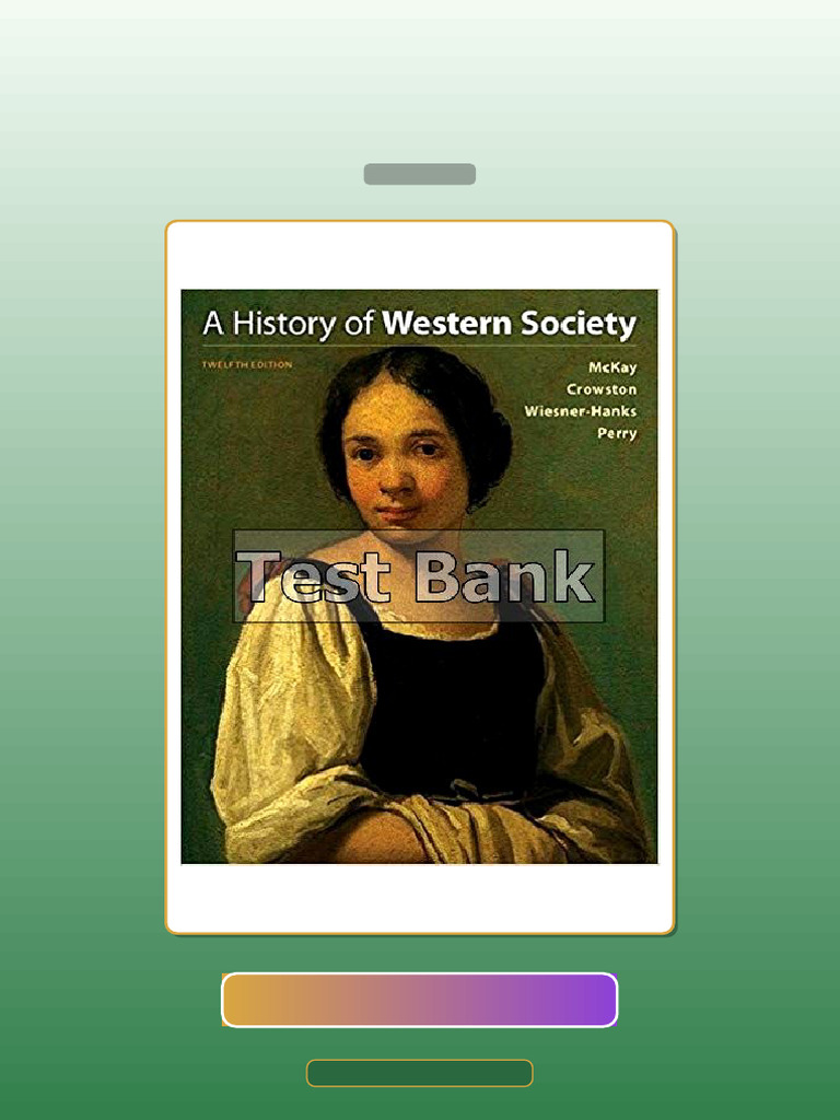 Test Bank for History of Western Society Combined Volume 12th Edition ...