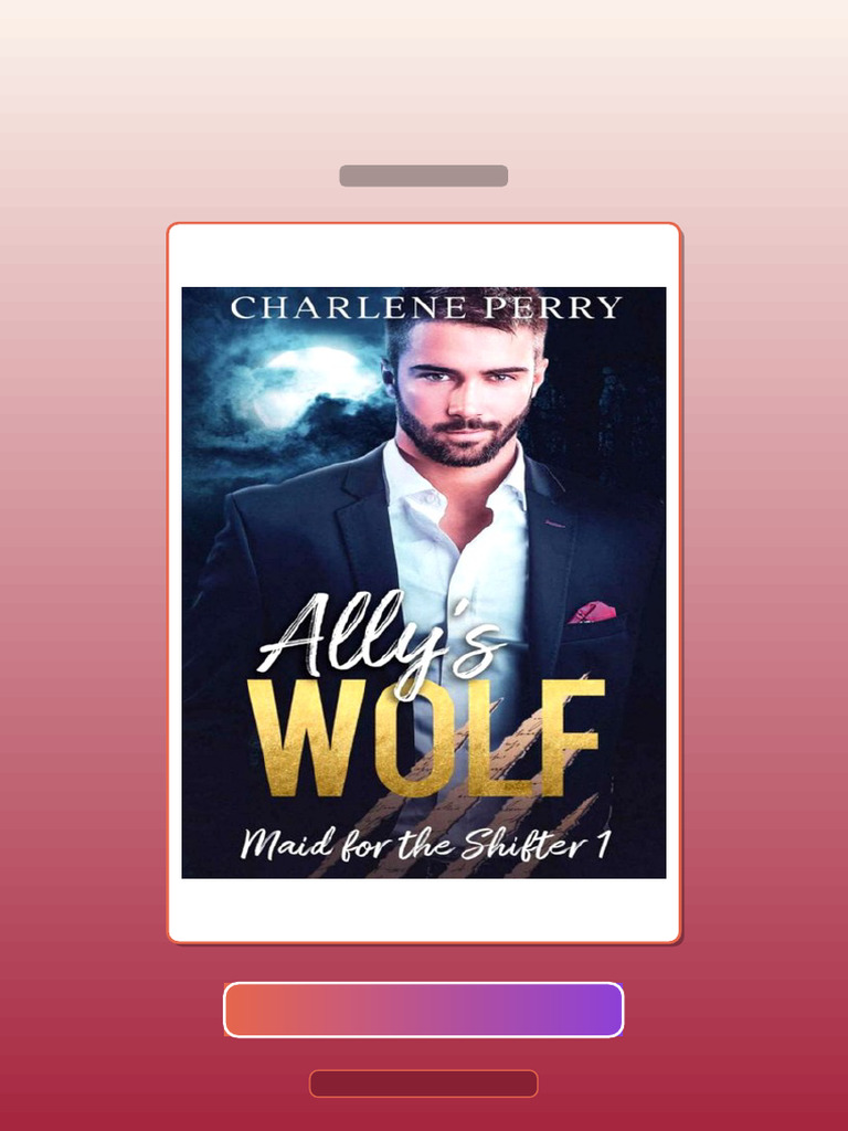 Test Bank for Allys Wolf a Billionaire Shifter Romance Maid for the ...