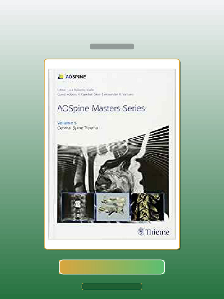 Test Bank for AOSpine Masters Series Volume 5 Cervical Spine Trauma by ...