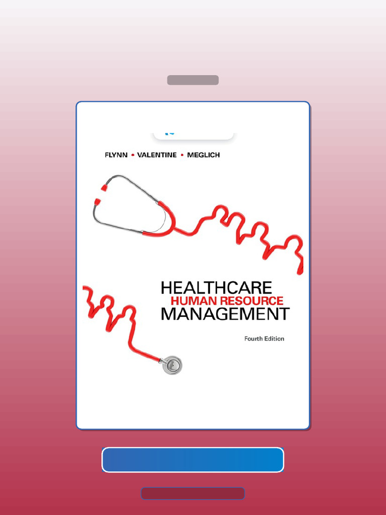 Test Bank for Healthcare Human Resource Management 4th Edition Flynn ...