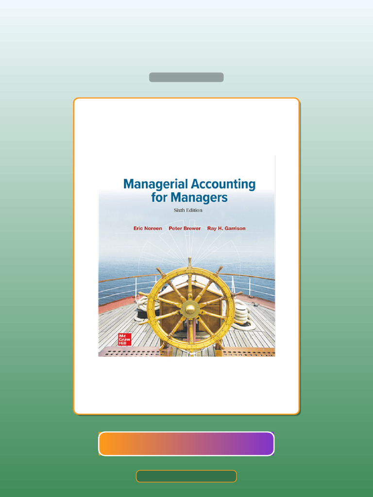 Test Bank for Managerial Accounting for Managers 6th Edition | PDF ...
