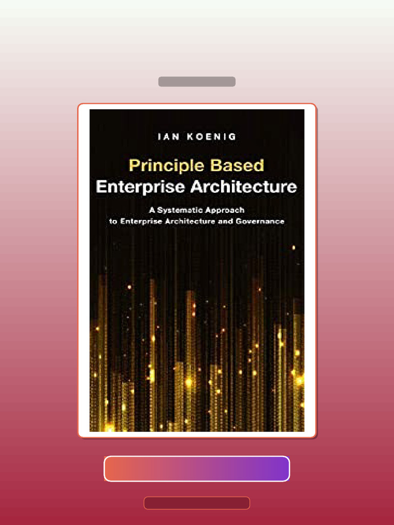 Test Bank for Principle Based Enterprise Architecture a Systematic ...