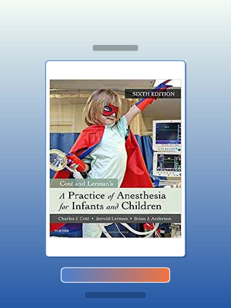 Test Bank for a Practice of Anesthesia for Infants and Children 6e 6th ...
