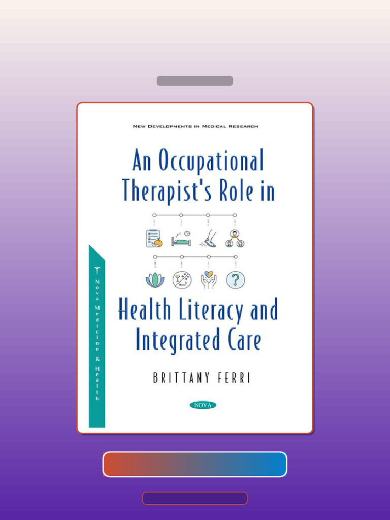Test Bank for an Occupational Therapists Role in Health Literacy and ...