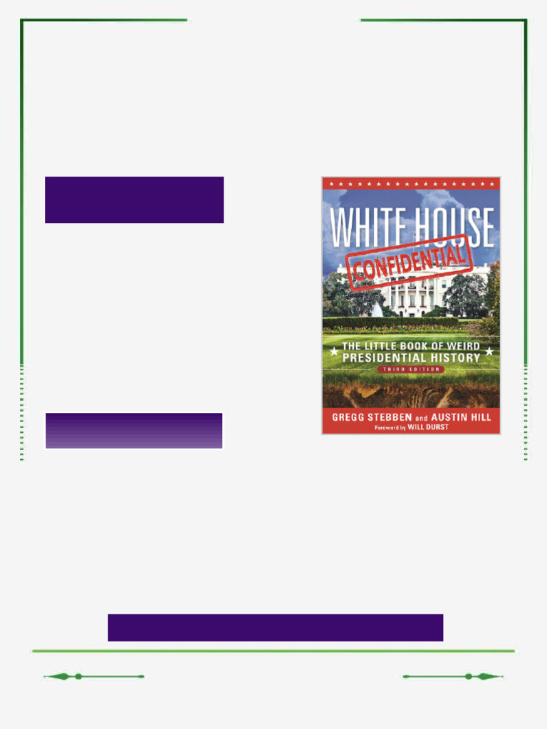 White House Confidential the Little Book of Weird Presidential History ...