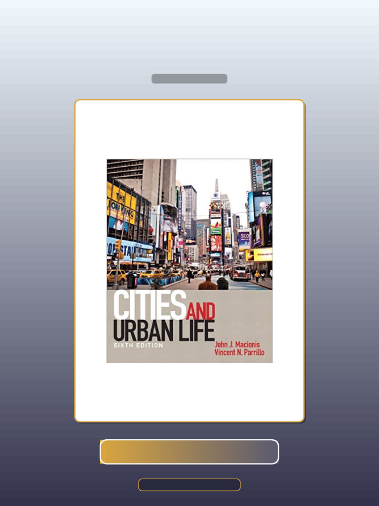 Test Bank for Cities and Urban Life 6th Edition by John J Macionis ...