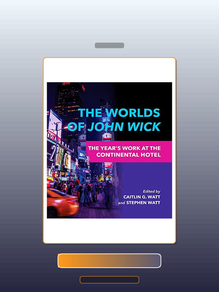 Test Bank for the Worlds of John Wick the Years Work at the Continental ...