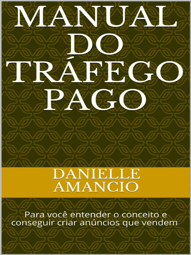 Manual Do Trafego Pago_ Para Vo - Danielle Amancio | PDF | Publicidade ...
