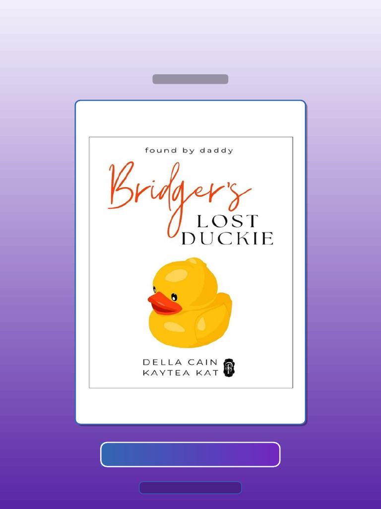 Test Bank for Bridgers Lost Duckie Found by Daddy Book 1 Della Cain ...
