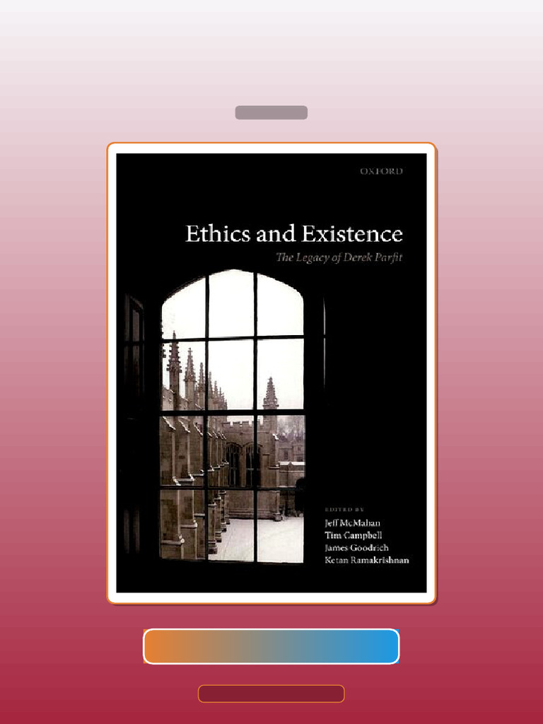 Test Bank for Ethis and Existence the Legacy of Derek Parfit 1st ...