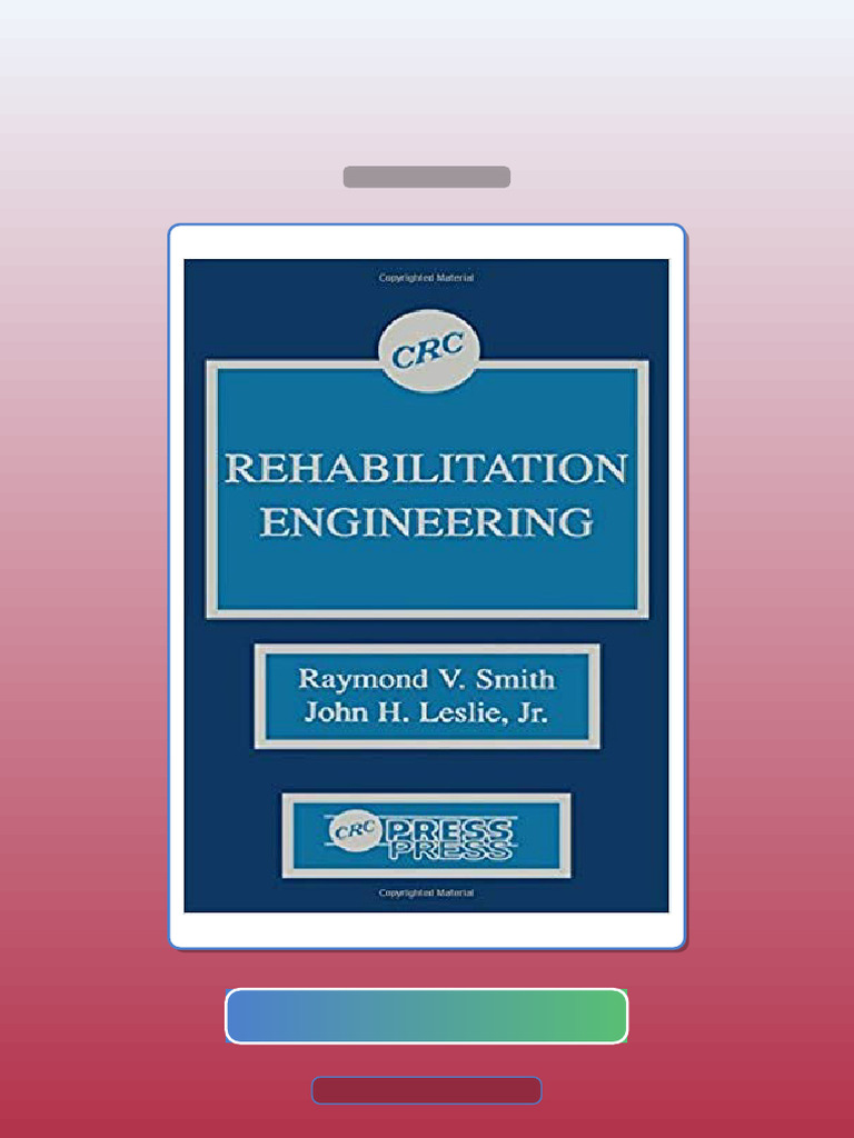Test Bank for Rehabilitation Engineering by Raymond v Smith John H ...