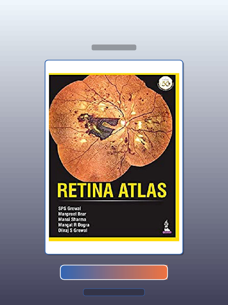 Test Bank for Retina Atlas by Manpreet GrewalSPS BrarMansi SharmMangat ...
