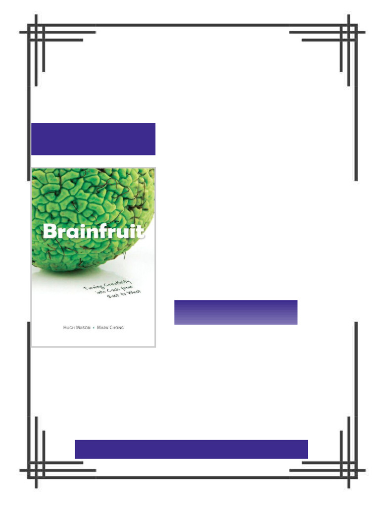 Brainfruit Turning Creativity Into Cash from East to West 1st Edition Hugh Mason ebook ...