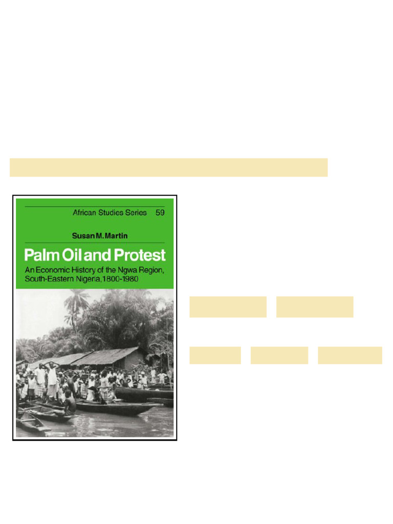 Palm Oil and Protest An Economic History of the Ngwa Region South ...