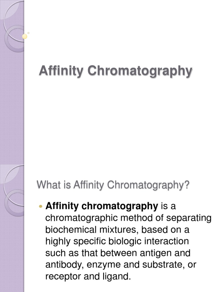 Overview of Affinity Chromatography | PDF | Ligand (Biochemistry ...