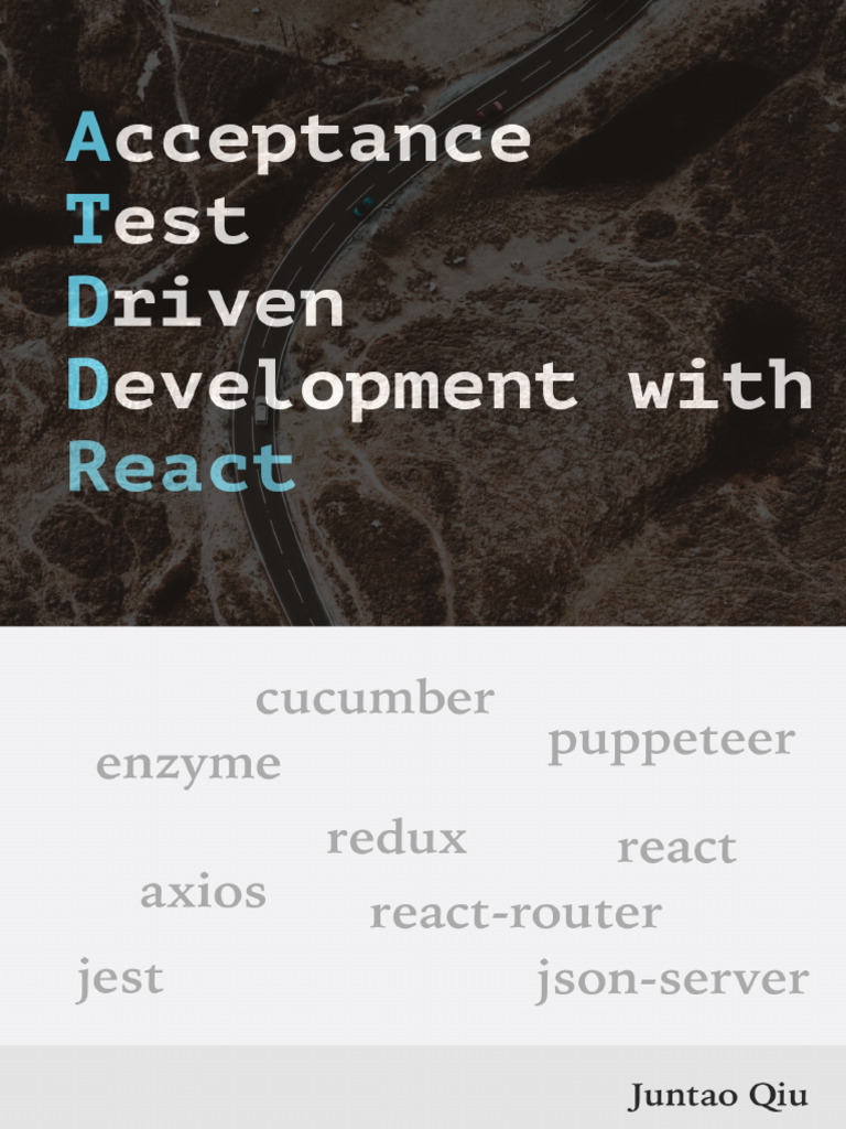 Acceptance Test Driven Development With React | PDF | Test Driven ...