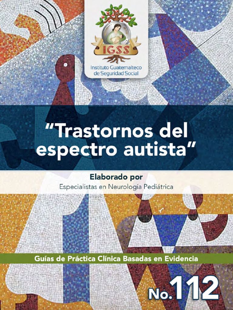 GPC BE No 112 Trastornos Del Espectro Autista IGSS | PDF | Autismo | Manual Diagnóstico y ...