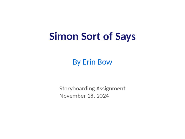 Simon Sort of Says Storyboard | PDF