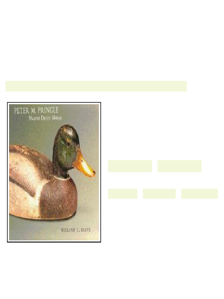 Peter M Pringle Master Decoy Maker First Edition William C. Reeve ...