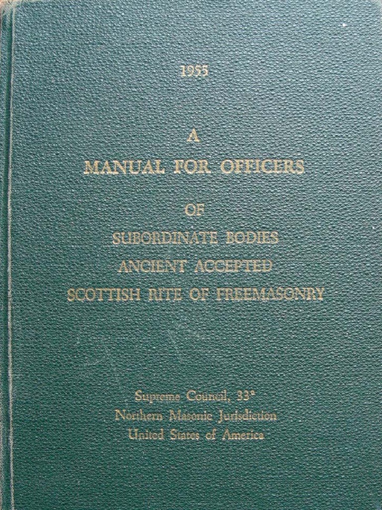 Scottish Rite Officer Manual 1955 | PDF | Freemasonry | Masonic Lodge